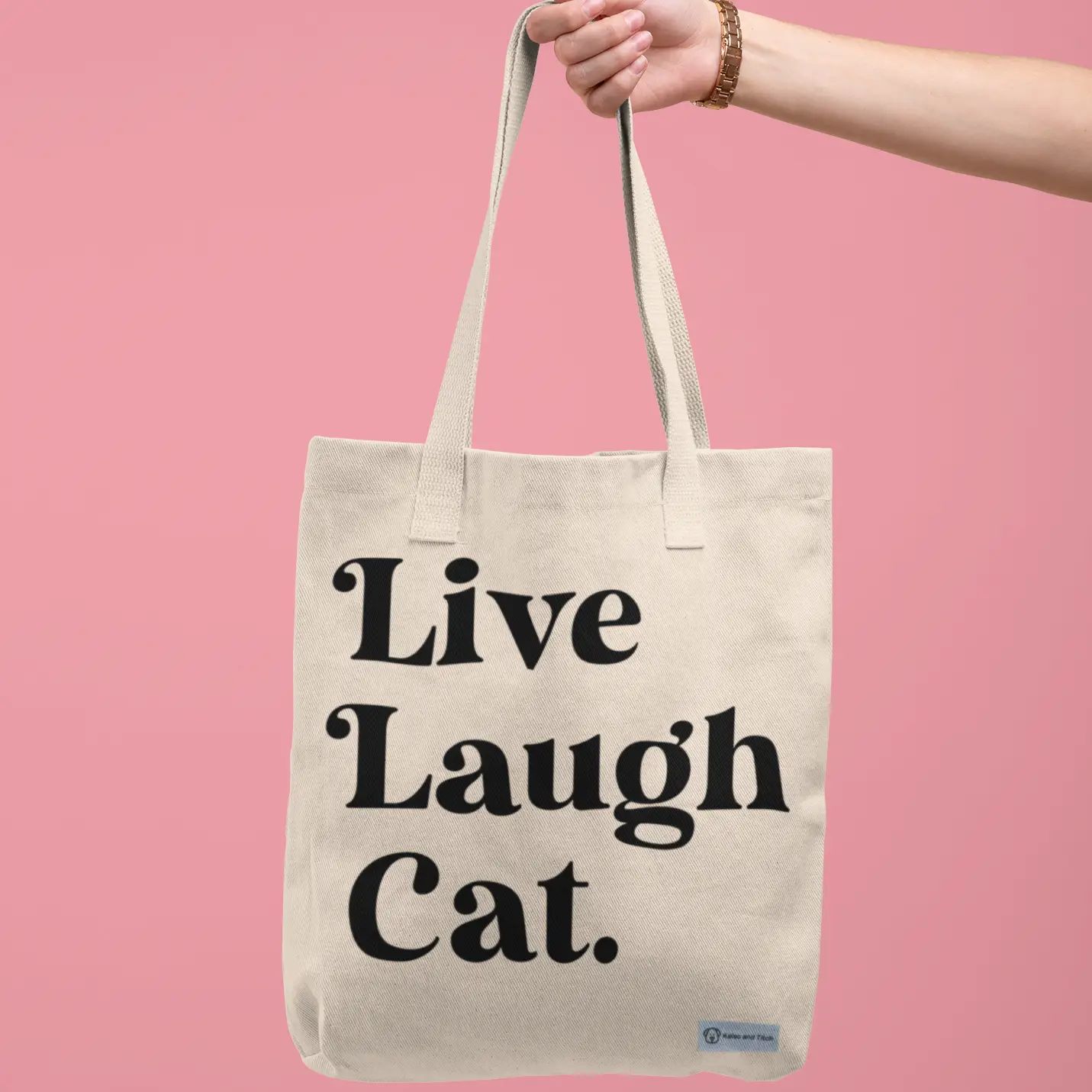 Live Laugh Cat. Sustainable Tote Bag – Wee Green Place